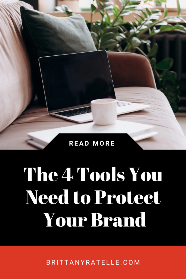 The Four Tools You Need to Protect Your Brand - brittanyratelle.com