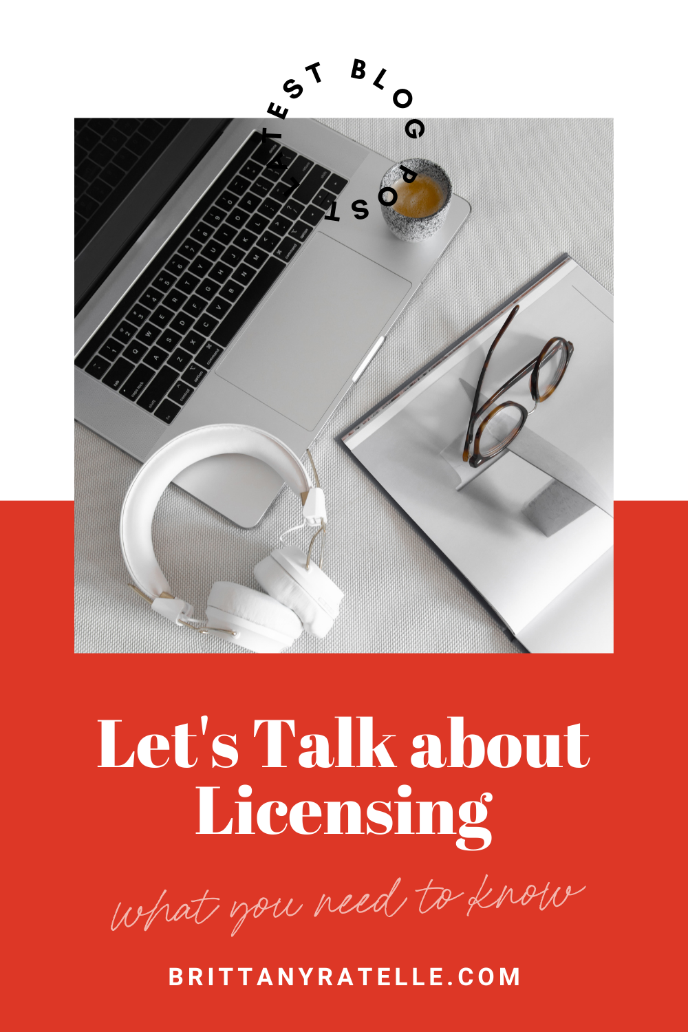 Licensing 101 - Must-know licensing terms - brittanyratelle.com